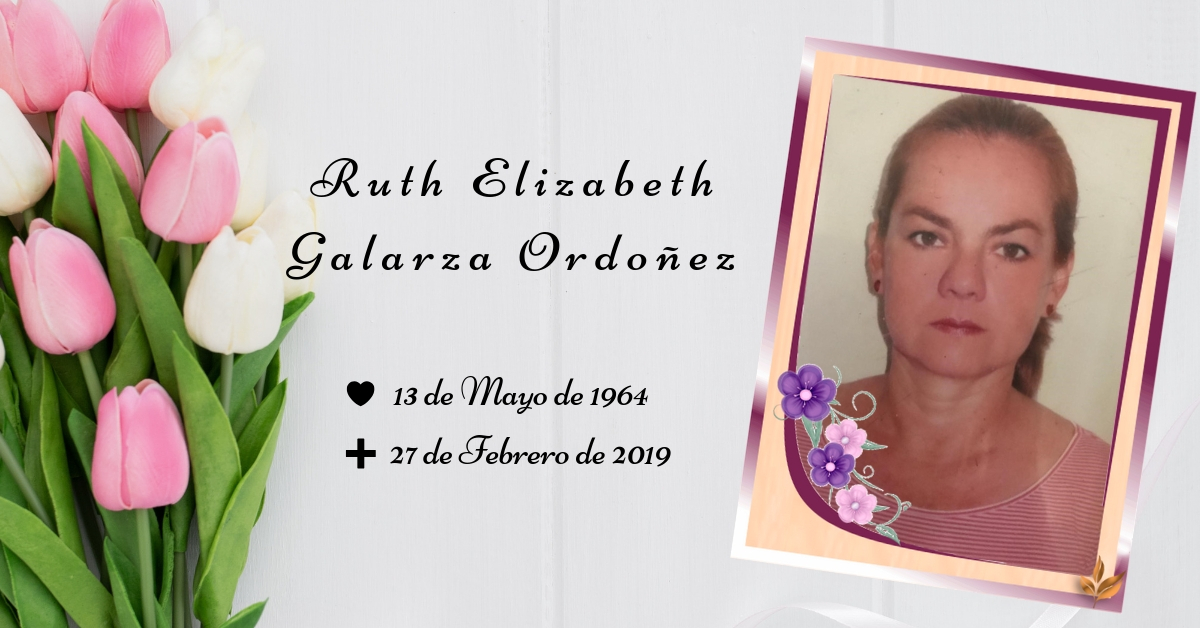 Ruth Elizabeth Galarza Ordoñez – MEMORIAL JARDINES